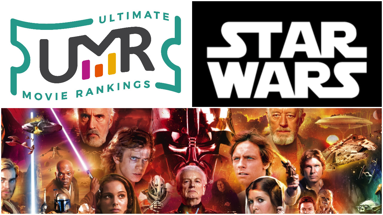 Star Wars Movies | Ultimate Movie Rankings